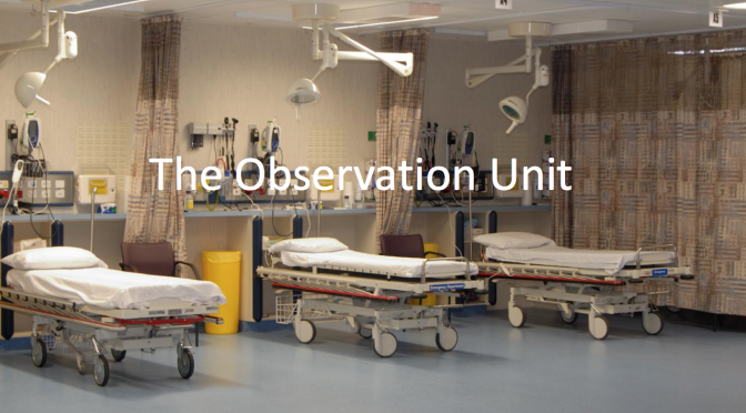 Can this patient go to the observation unit? - emdocs