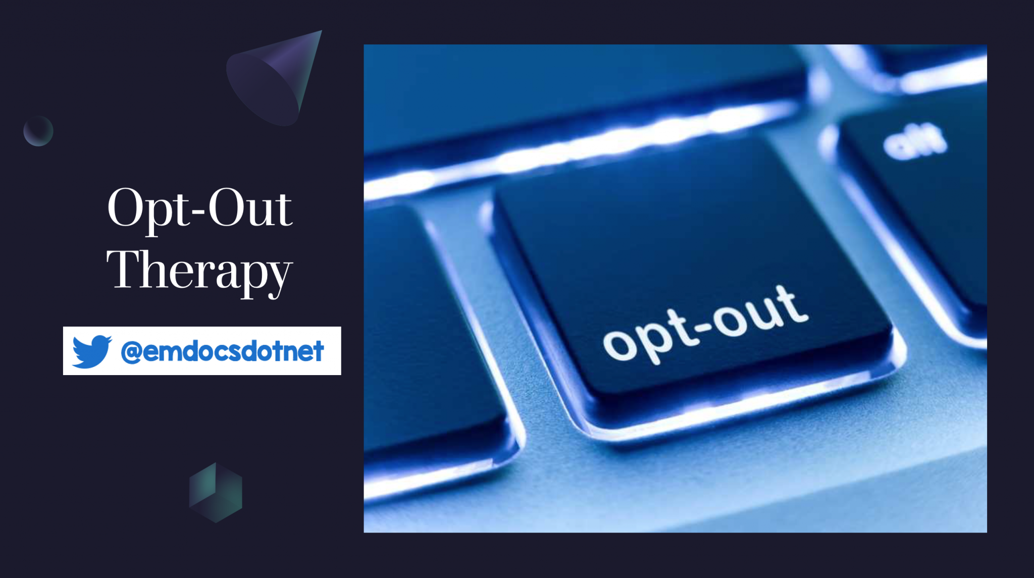 Opt-Out Therapy and Why We Should Consider It - emDocs