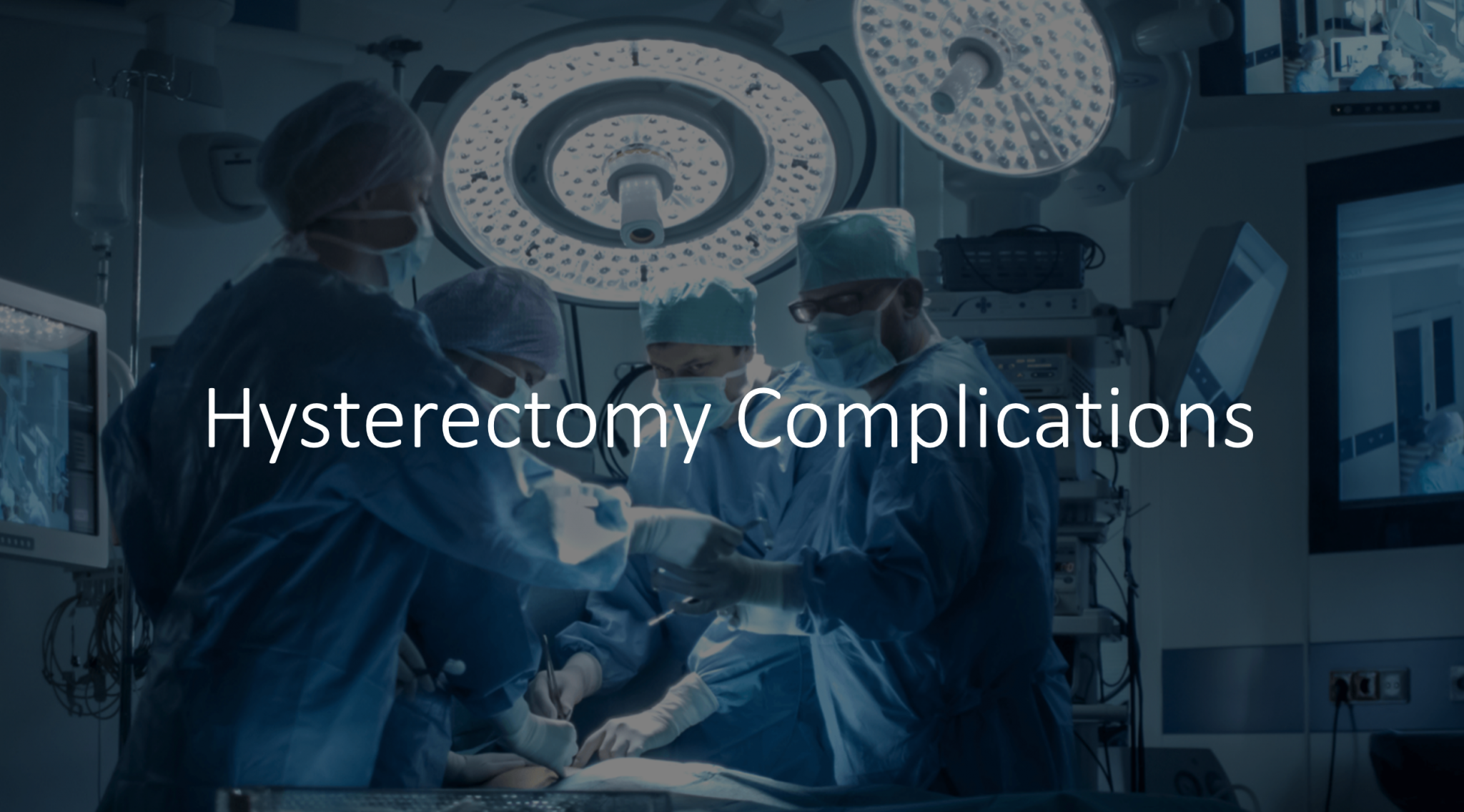 Hysterectomy Complications - emDocs