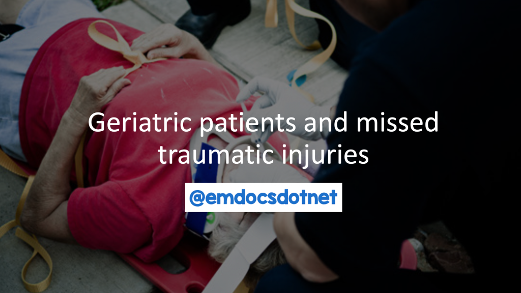 emDOCs.net – Emergency Medicine EducationGeriatric patients and missed ...