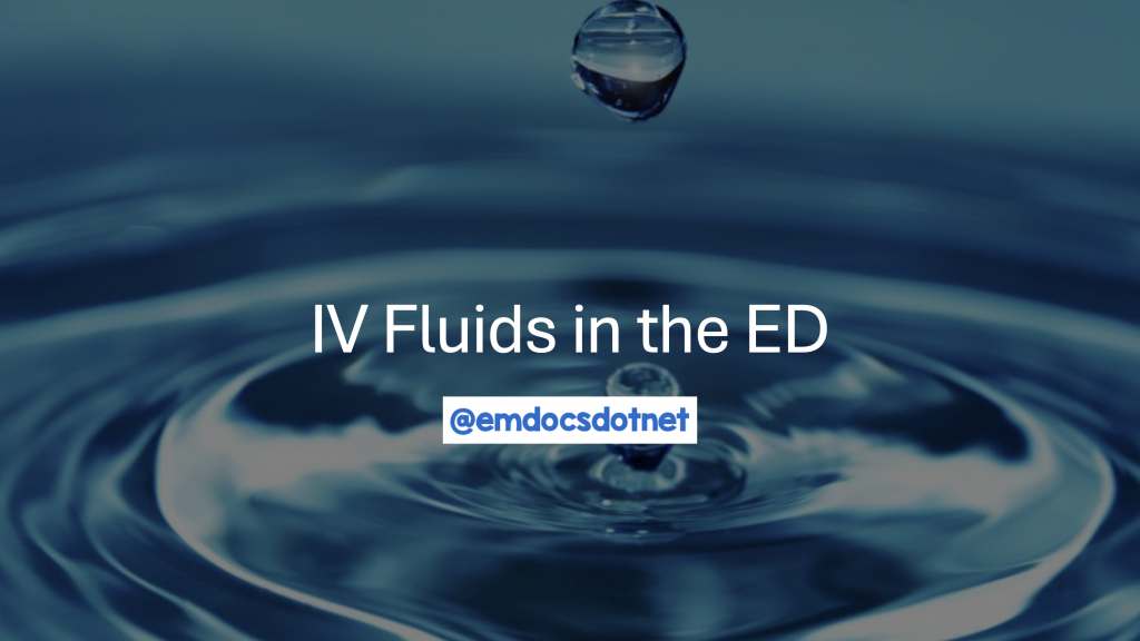 emDOCs.net – Emergency Medicine EducationIV fluids in the ED: When do ...